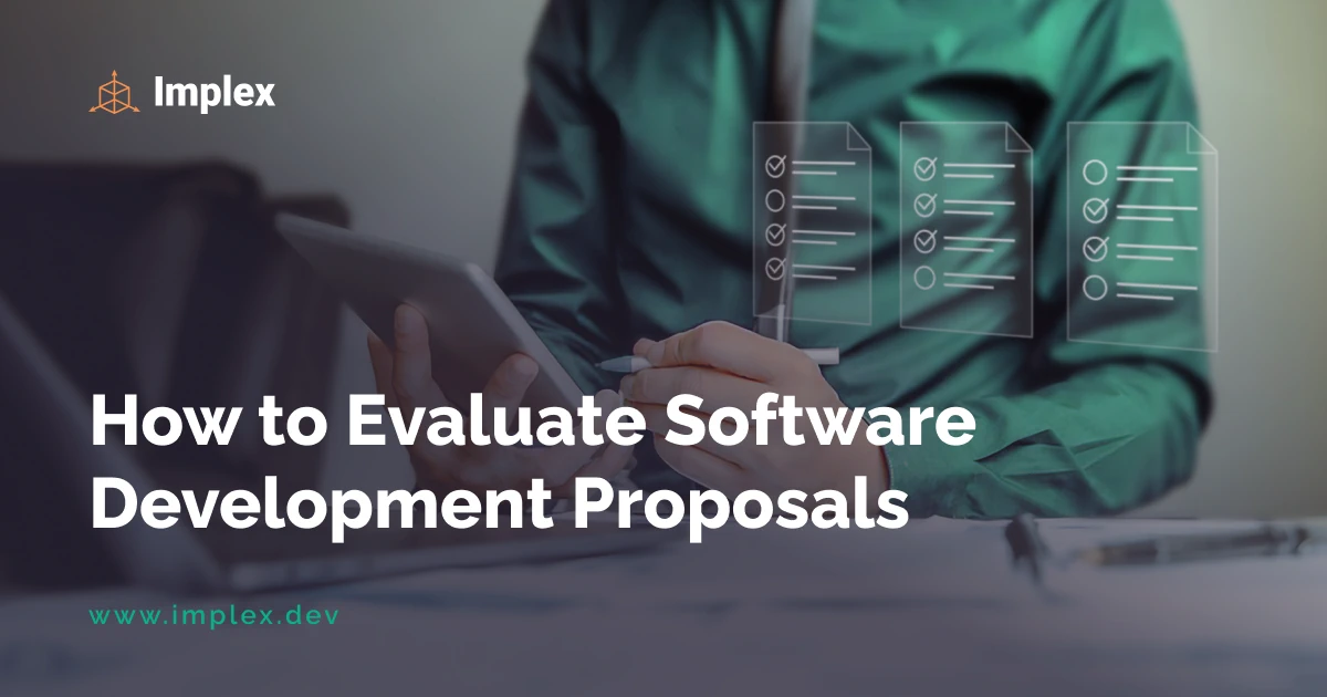 How to Evaluate Software Development Proposals | Implex